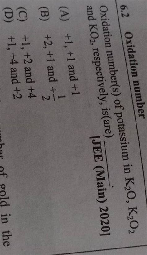 62 Oxidation Number Oxidation Numbers Of Potassium In K2 Ok2 O2 And