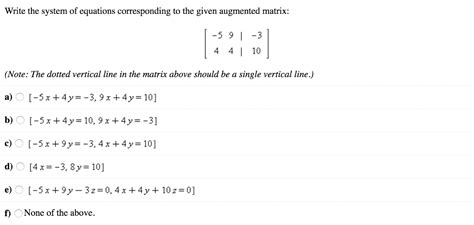 solved write the augmented matrix corresponding to the given