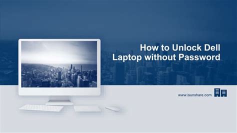 How To Unlock Dell Laptop Without Password Ppt