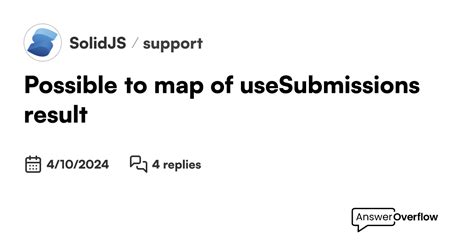 Possible To Map Of `usesubmissions` Result Solidjs