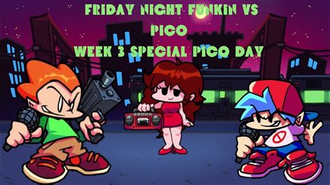Friday Night Funkin Vs Pico Week 3 Blammed Remix Special Pico Day Youtube Friday Night Funkin Vs Pico Week 3 Blammed Remix Special Pico Day Youtube
