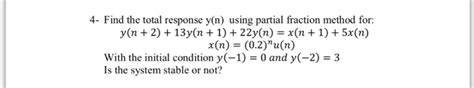 solved 4 find the total response y n using partial