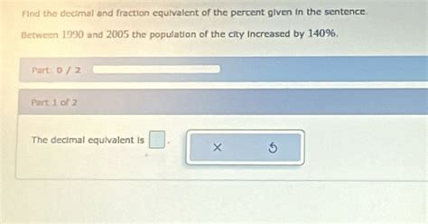 Solved Find The Decimal And Fraction Equivalent Of The Percent Given