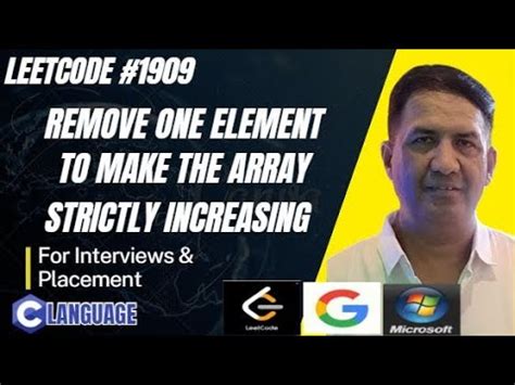 Remove One Element To Make The Array Strictly Increasing TCS Google