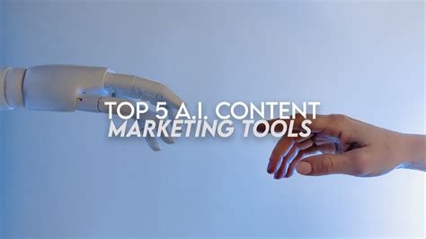 top 5 a i content marketing tools in 2023