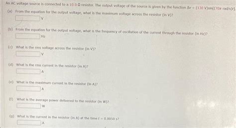 Solved An AC voltage source is connected to a Ω Chegg