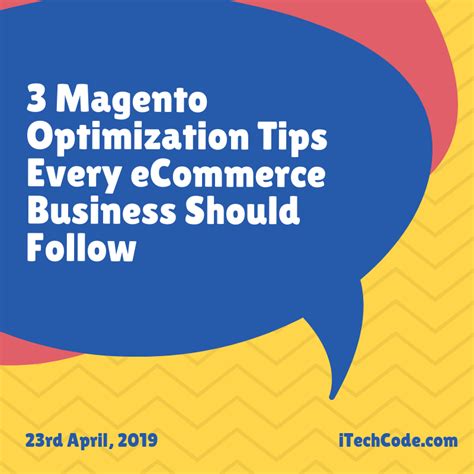 3 Magento Optimization Tips Every Ecommerce Business Should Follow
