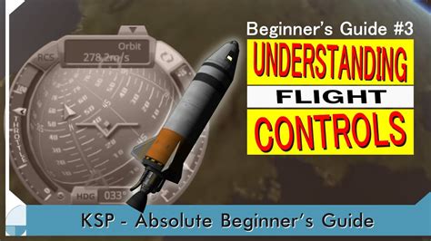 Understanding Flight Controls Ksp Beginners Tutorial Youtube