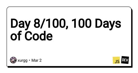 Day 8100 100 Days Of Code Rdevto