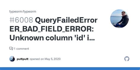 Queryfailederror Erbadfielderror Unknown Column Id In Order Clause · Issue 6008