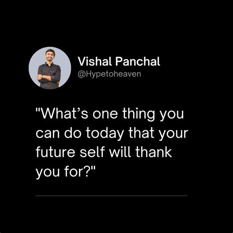 Vishal Panchal On Linkedin Futureself Motivation Takeaction Hypertoheaven