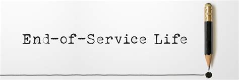 Understanding And Preparing For End Of Service Life Eosl