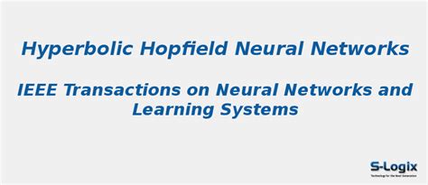 Hyperbolic Hopfield Neural Networks S Logix