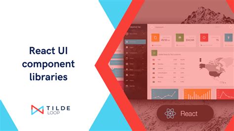 React UI component libraries - Tilde Loop