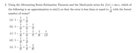 Solved Using The Alternating Series Estimation Theorem And