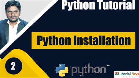 Python Installation In Windows 10 Python For Beginners Python Training Tutorialrays Youtube