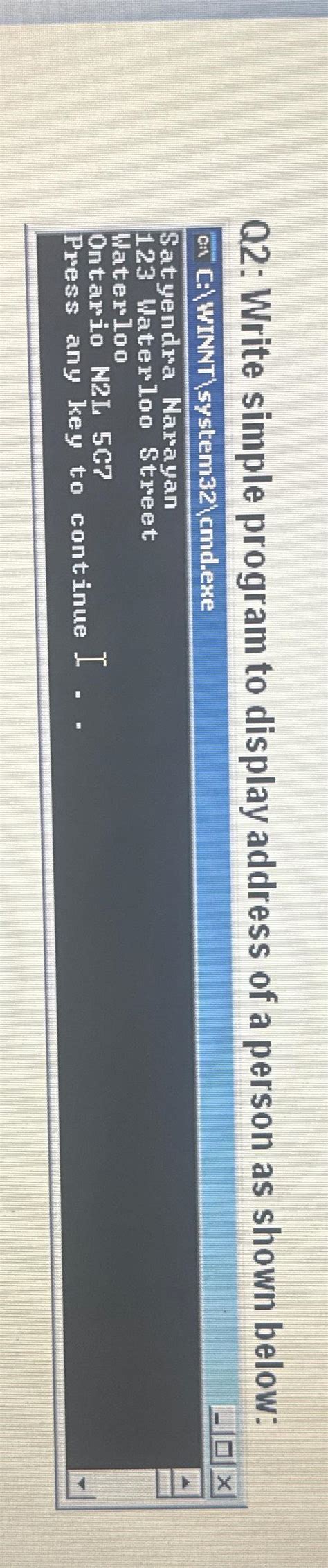 Solved Q2 Write Simple Program To Display Address Of A
