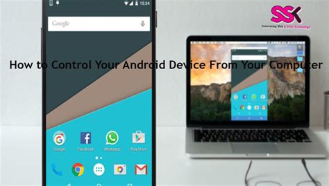 How To Control Your Android Device From Your Pc Windows SSK Web Technologies Blog