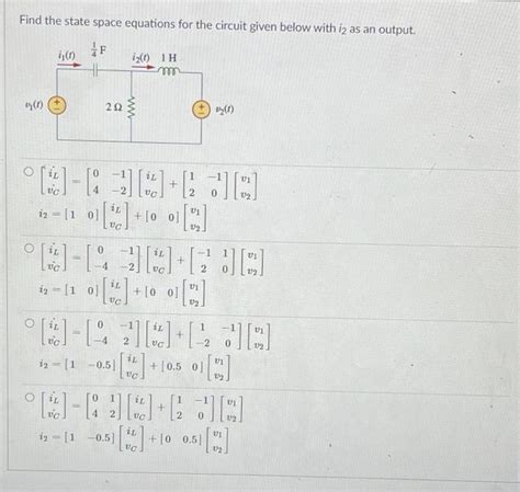 Solved Find The State Space Equations For The Circuit Given