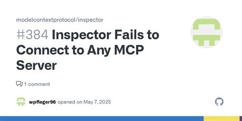 inspector fails to connect to any mcp server · issue 384