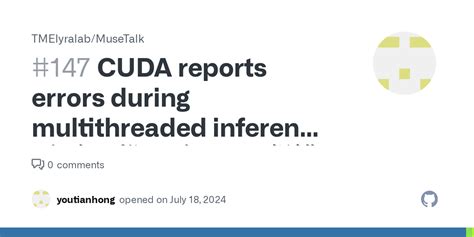 Cuda Reports Errors During Multithreaded Inference 多线程推理时cuda报错