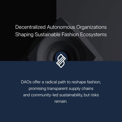 Decentralized Autonomous Organizations Shaping Sustainable Fashion