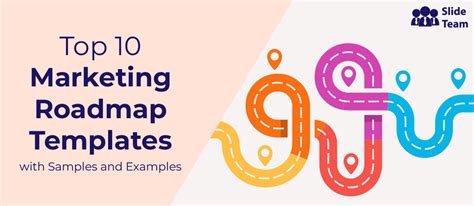Top 10 Marketing Roadmap Templates With Samples And Examples