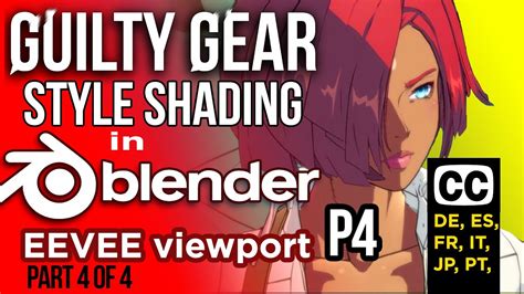 Guilty Gear Stylized Shader In Blenders Eevee Part 4 Of 4