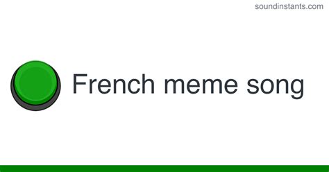Звук мема French Meme Song Sound Instants
