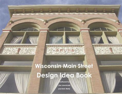 Wisconsin Main Street Design Idea Book By Errin Welty Joe Lawniczak