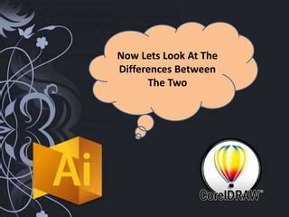 Differentiate Illustrator N Coreldraw PPT