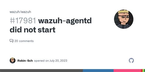 Wazuh Agentd Did Not Start · Issue 17981 · Wazuhwazuh · Github