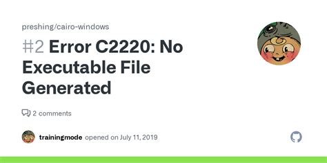 Error C2220 No Executable File Generated · Issue 2 · Preshingcairo Windows · Github