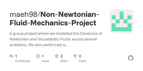 GitHub Maeh Non Newtonian Fluid Mechanics Project A Group Project Where We Modelled The