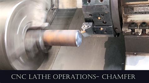 Cnc Lathe Operations Chamfer Youtube