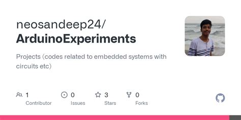 Github Neosandeep Arduinoexperiments Projects Codes Related To Embedded Systems With