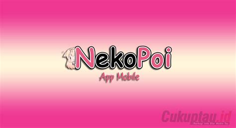 Kenapa Apk Nekopoi Tidak Bisa Dibuka Berikut Cara Mengatasinya