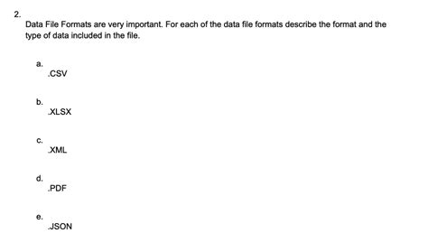 2 Data File Formats Are Very Important For Each Of The Data File