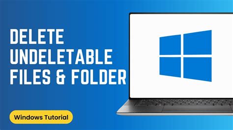 How To Delete Undeletable Files And Folders In Windows 10 8 7 Youtube