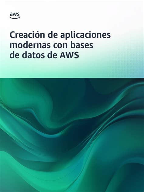 Building Modern Applications Using Aws Databases Es Xl Pdf