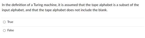 Solved In The Definition Of A Turing Machine It Is Assumed
