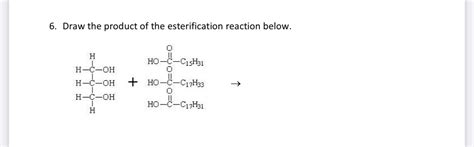 Solved Draw The Product Of The Esterification Reaction