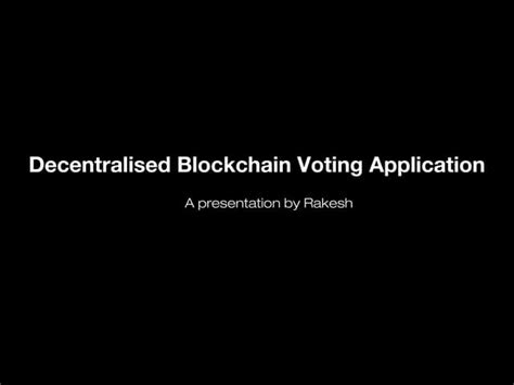 Blockchain Based Voting System Pptpptx