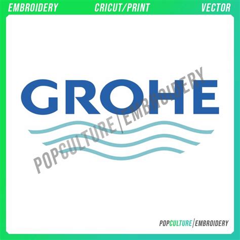Grohe Official Logo For Embroidery And Vector • Pop Culture Embroidery
