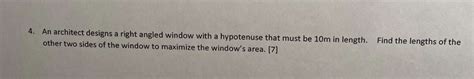 Solved An Architect Designs A Right Angled Window With A Chegg
