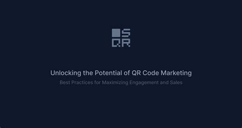Unlocking The Potential Of Qr Code Marketing Blog Sqr