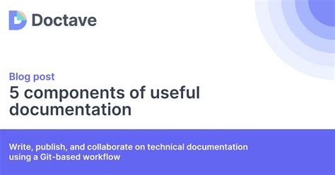 5 components of useful documentation