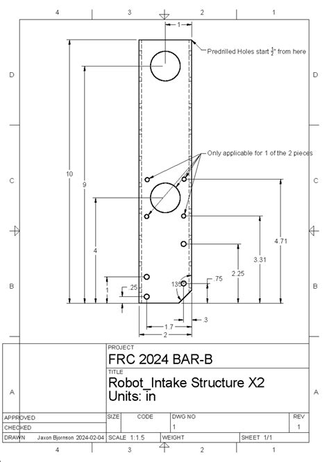 Robot Intake Structure X2 Chem 123 4 3 2 1 4 3 2 1 D C B A D C B A Project Title Drawn