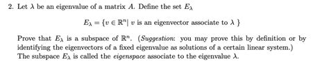solved let be an eigenvalue of a matrix a define the set ea ex {v e