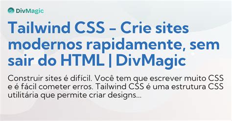 Tailwind Css Crie Sites Modernos Rapidamente Sem Sair Do Html Divmagic